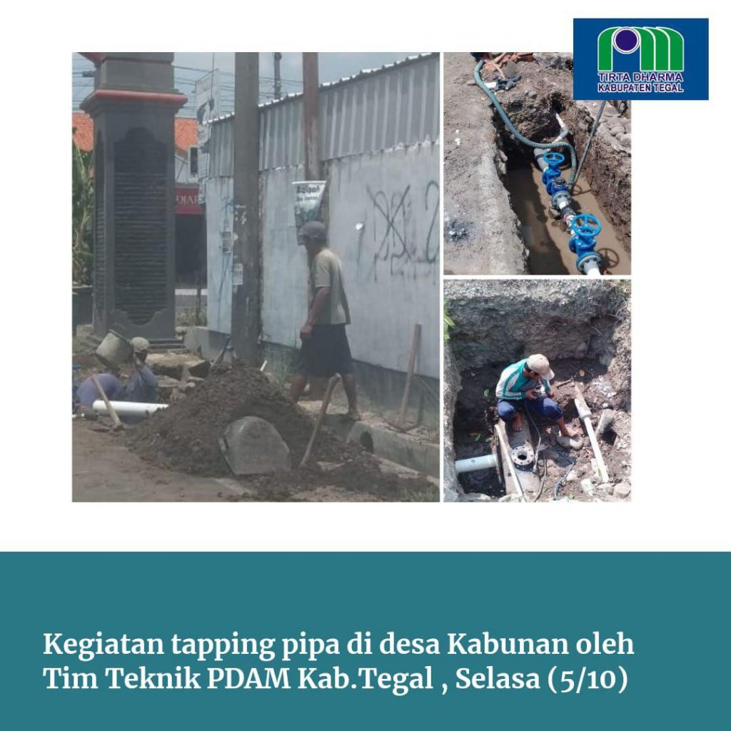 PERKERJAAN TAPPING PIPA DI DESA KABUNAN KECAMATAN DUKUHWARU OLEH PDAM ...